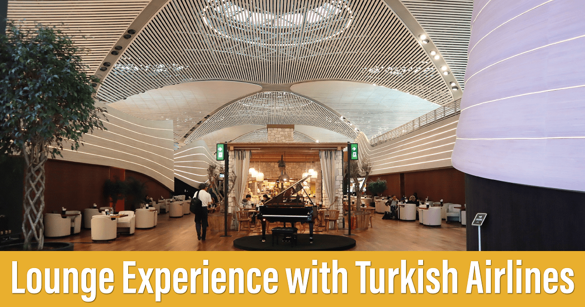 Reviewing Turkish Airlines Business Class Lounges